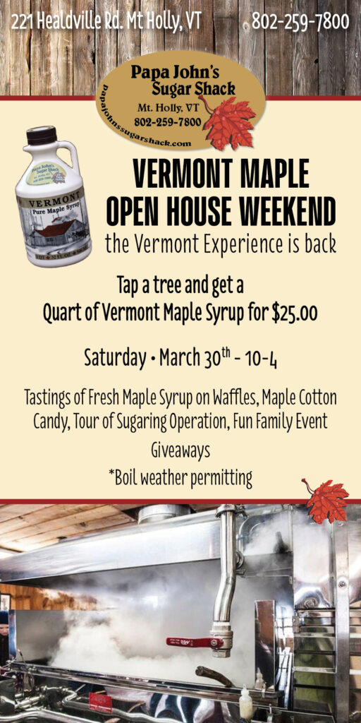 Vermont Maple Open House Weekend! - Reschedule - Papa John's Sugar Shack